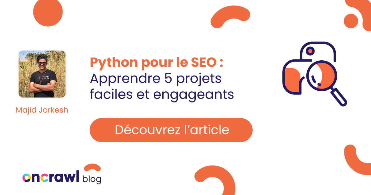 Python pour le SEO : Apprendre 5 projets faciles et engageants